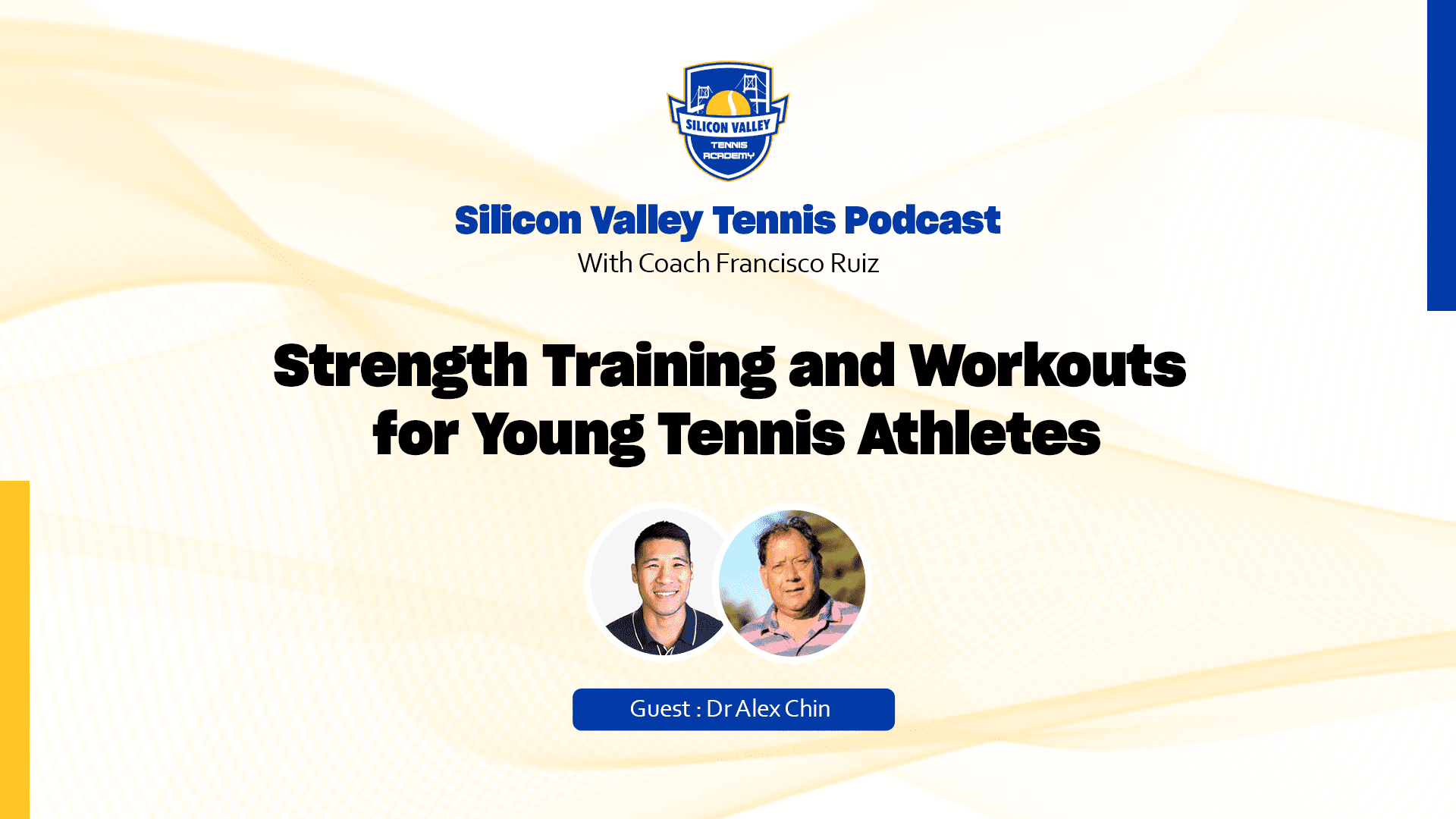 Silicon Valley Tennis Podcast: Dr. Alex Chin - Silicon Valley Tennis ...